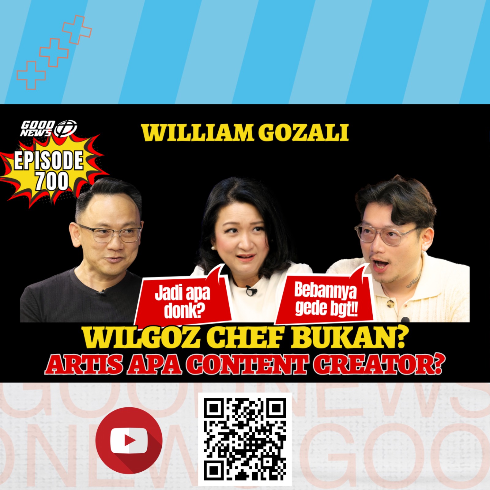 GOODNEWS 700 - WILLGOZ CHEF BUKAN? ARTIS APA CONTENT CREATOR ...